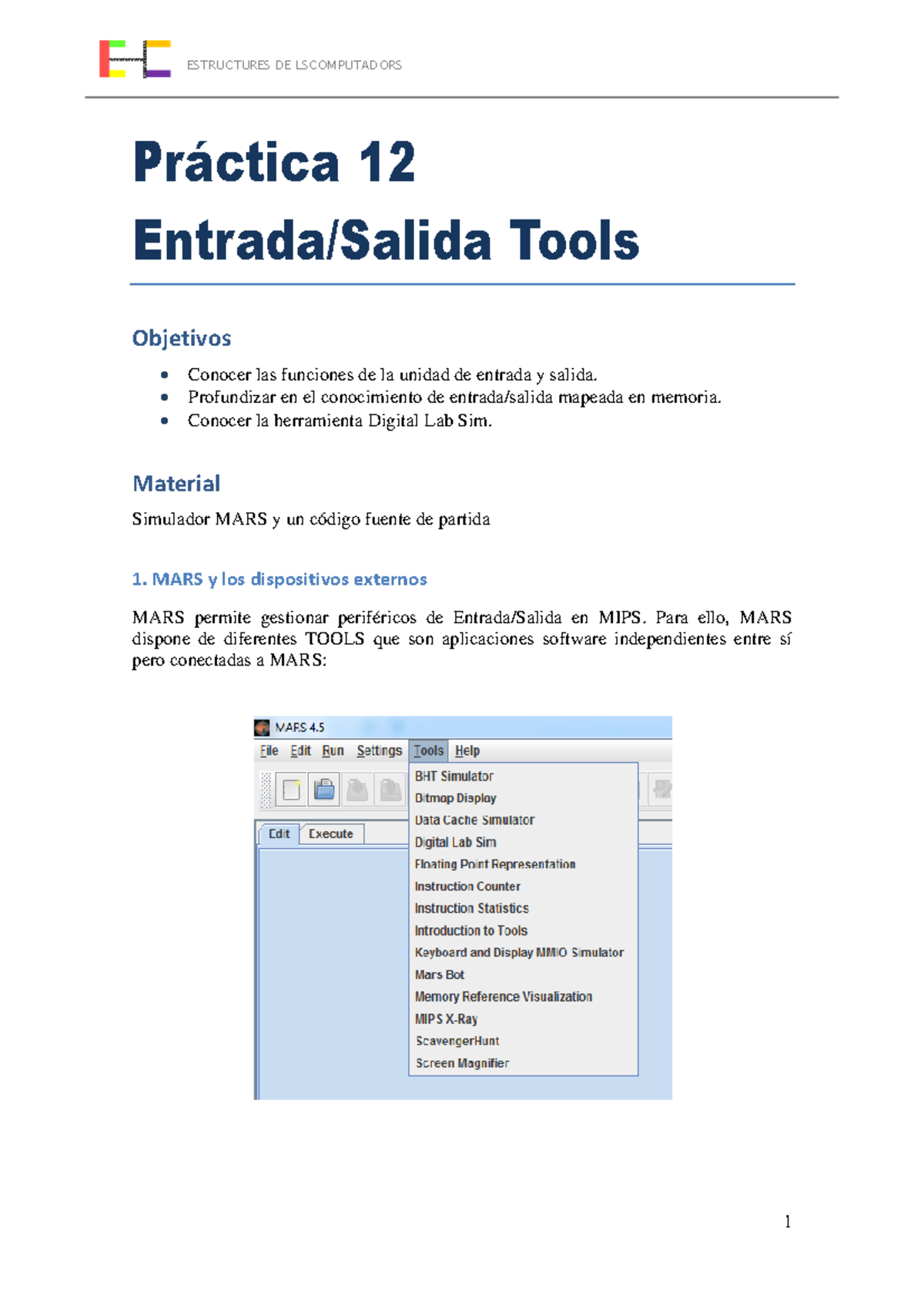 Práctica 12 - Entrada Salida Tools - Pr·ctica 12 Entrada/Salida Tools Objetivos Conocer las ...