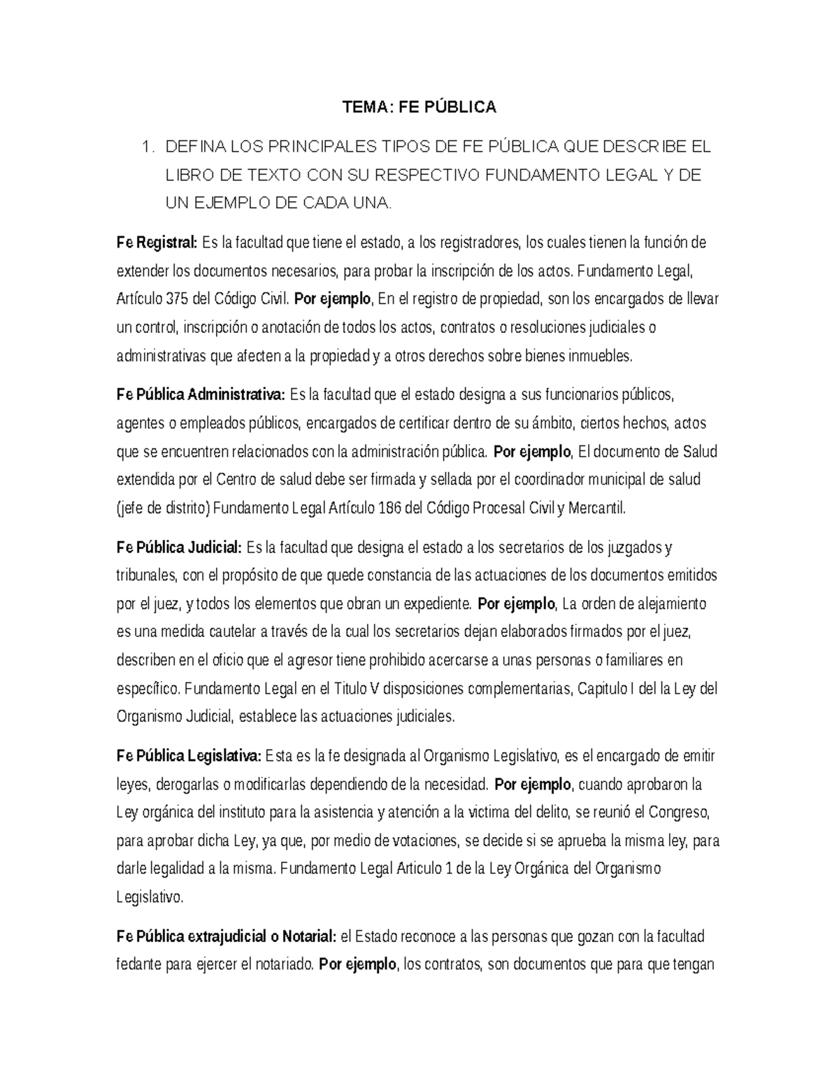 Fe publica notarial - TEMA: FE PÚBLICA 1. DEFINA LOS PRINCIPALES TIPOS ...