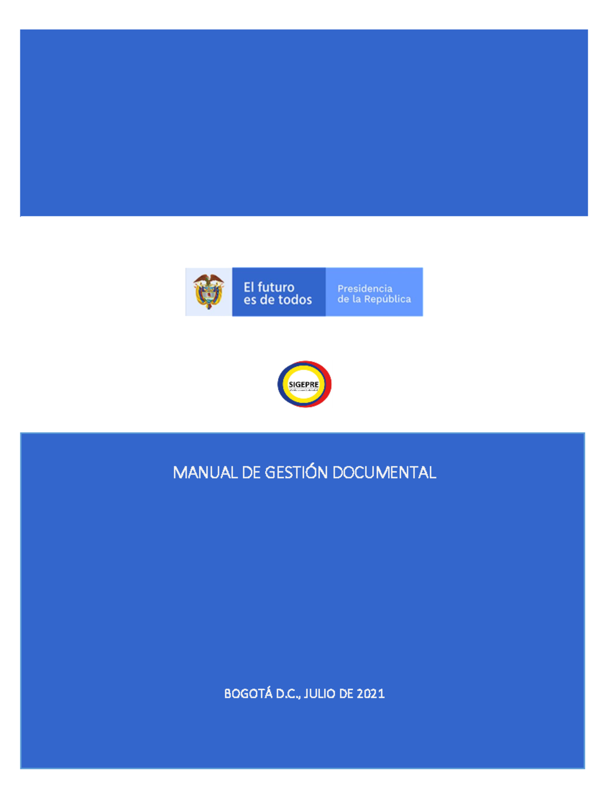 M GD 01 Manual Gestion Documental - MANUAL DE GESTI”N DOCUMENTAL BOGOT¡ D., JULIO DE 2021 MANUAL ...