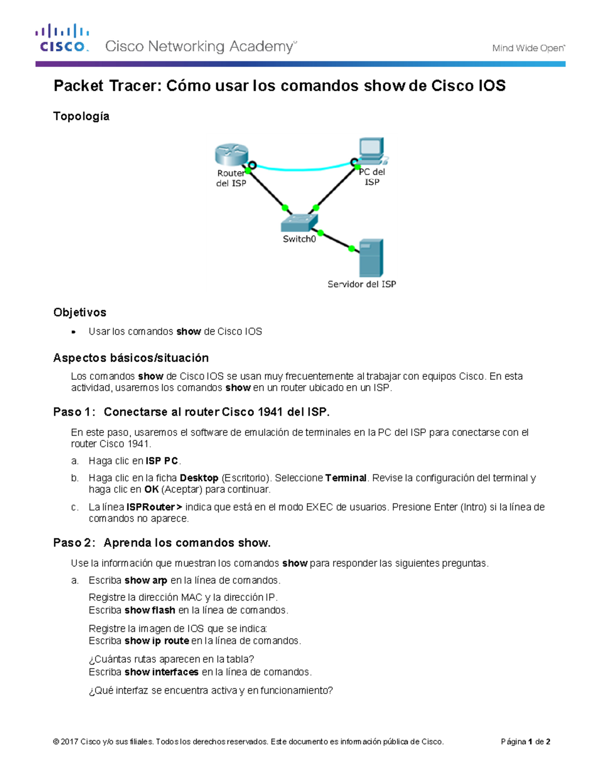 8.4.1.3 Packet Tracer - Cómo usar los comandos show de Cisco IOS ...