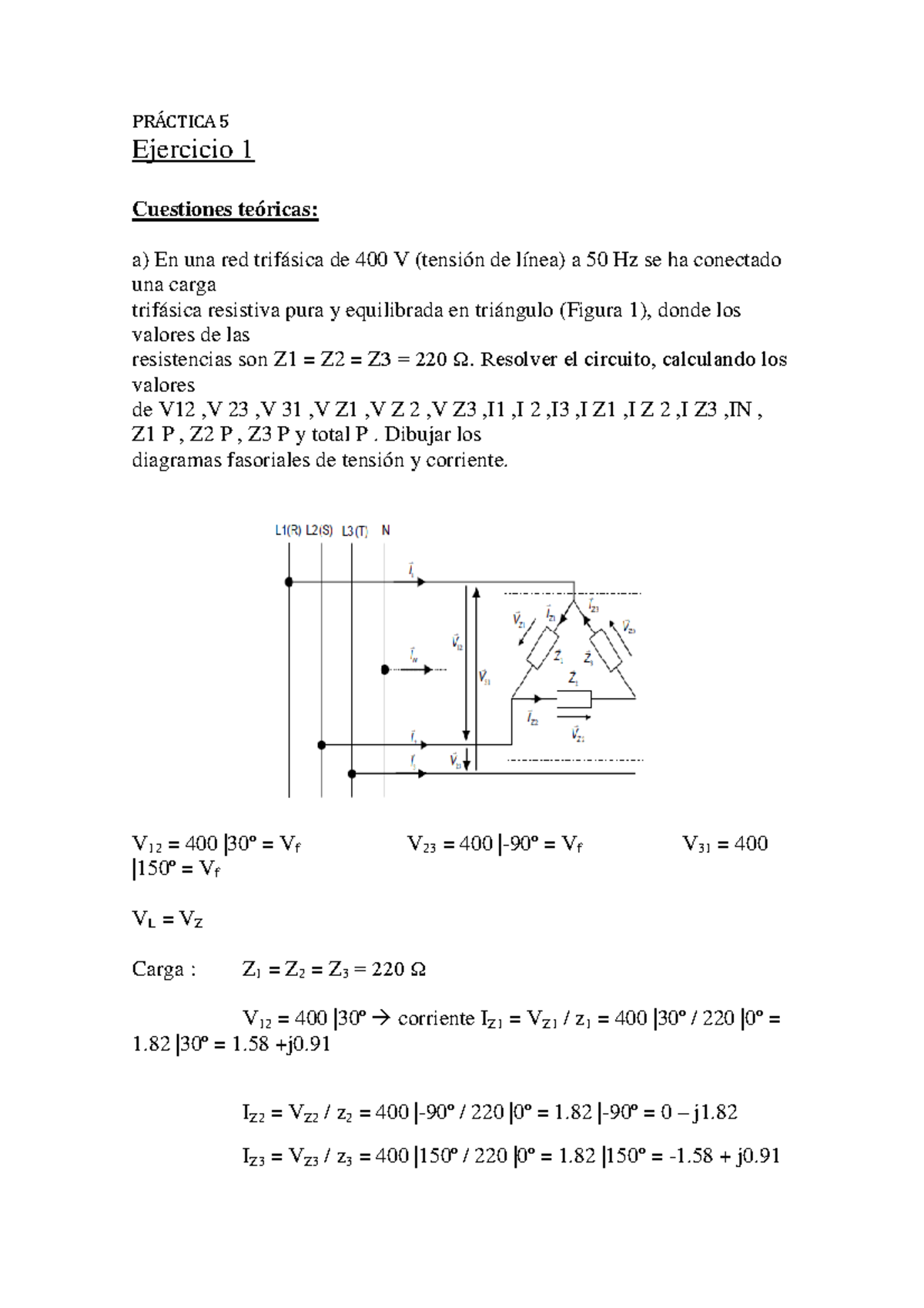 Práctica 5 Circuitos Eléctricos - Warning: TT: undefined function: 32 PRÁCTICA 5 Ejercicio 1 ...
