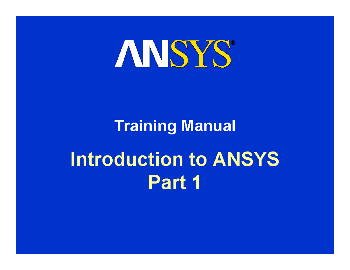 Agenda Intro 1 - Jingo Bazinga - I d i ANSYS Training Manual Introduction to ANSYS Part 1Part 1 ...