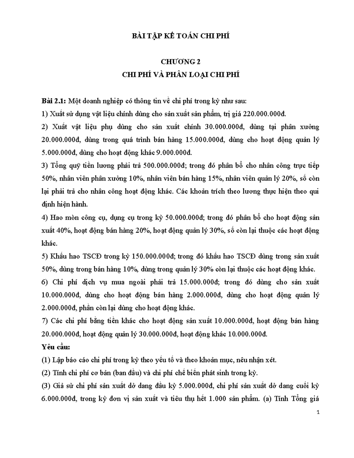Bai tap KTCP K22 - Ktcp - BÀI TẬP KẾ TOÁN CHI PHÍ CHƯƠNG 2 CHI PHÍ VÀ PHÂN LOẠI CHI PHÍ Bài 2 ...