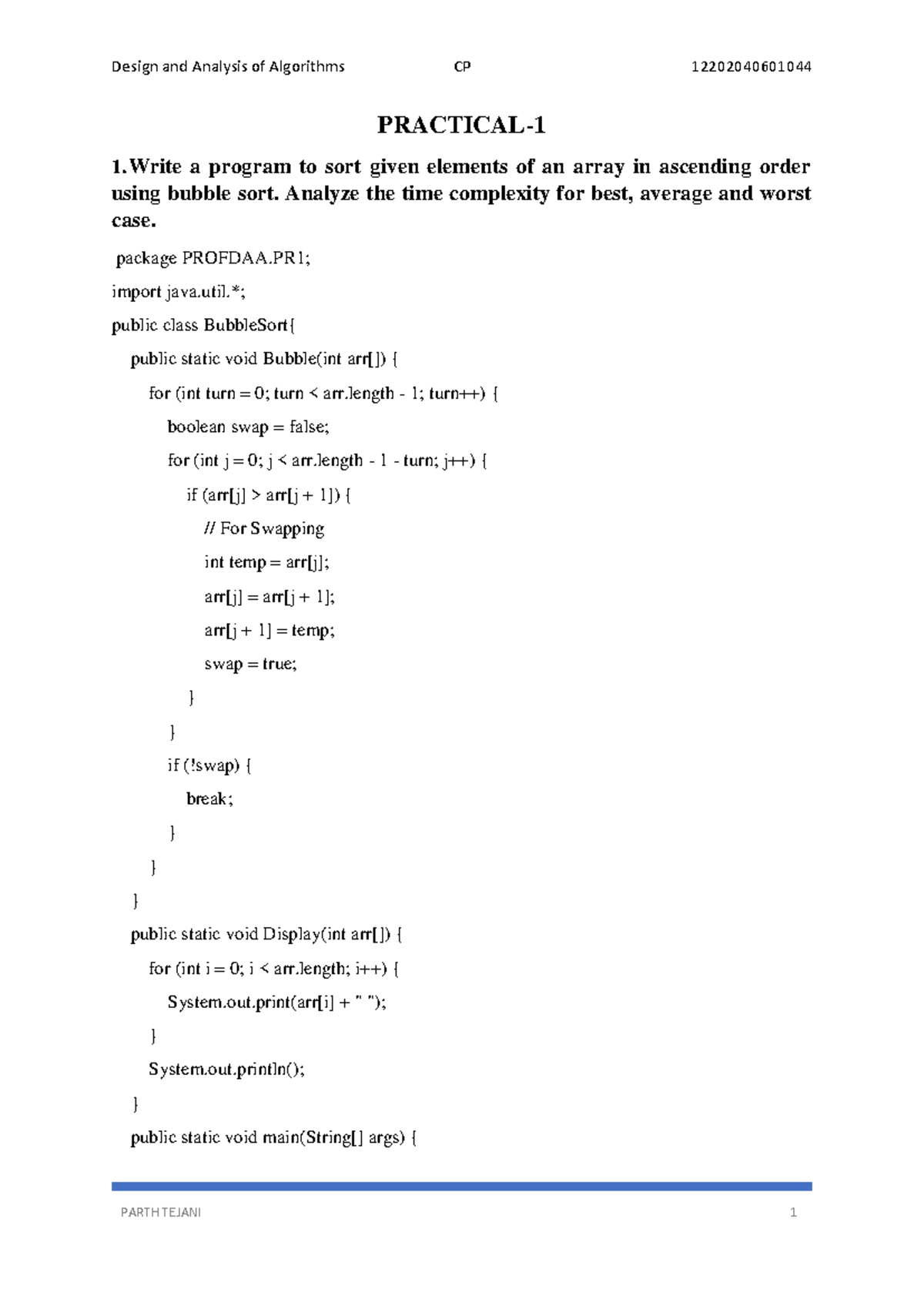 Parth DAA - j bhnoinhbih - PRACTICAL- 1 1. Write a program to sort given elements of an array in ...
