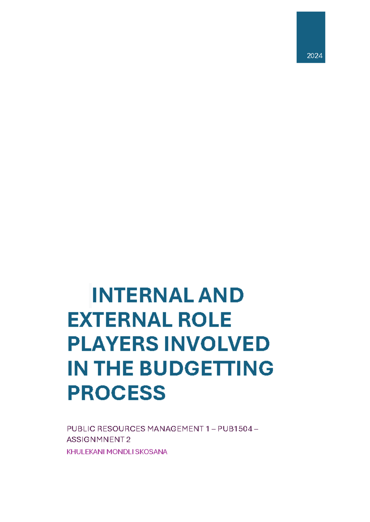 Assignment 2 Semester 1 PUB1504 2024 - 2024 INTERNAL AND EXTERNAL ROLE ...