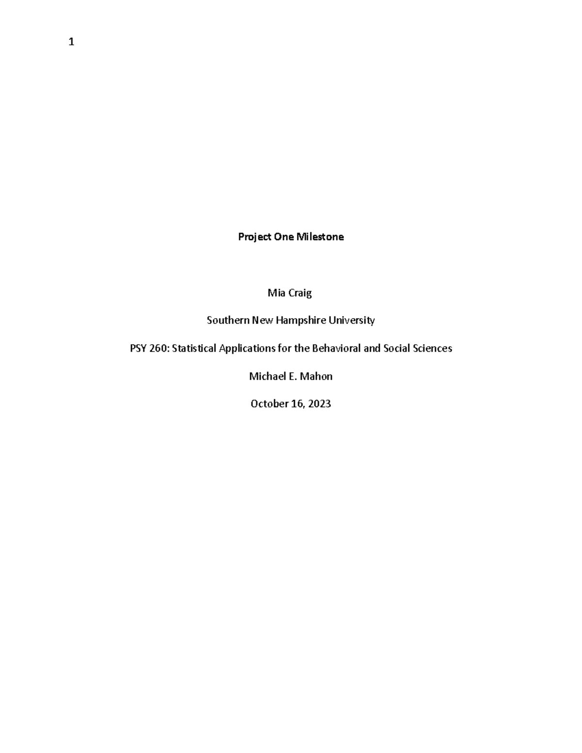 PSY260 Project One Milestone (1) - 1 Project One Milestone Mia Craig ...
