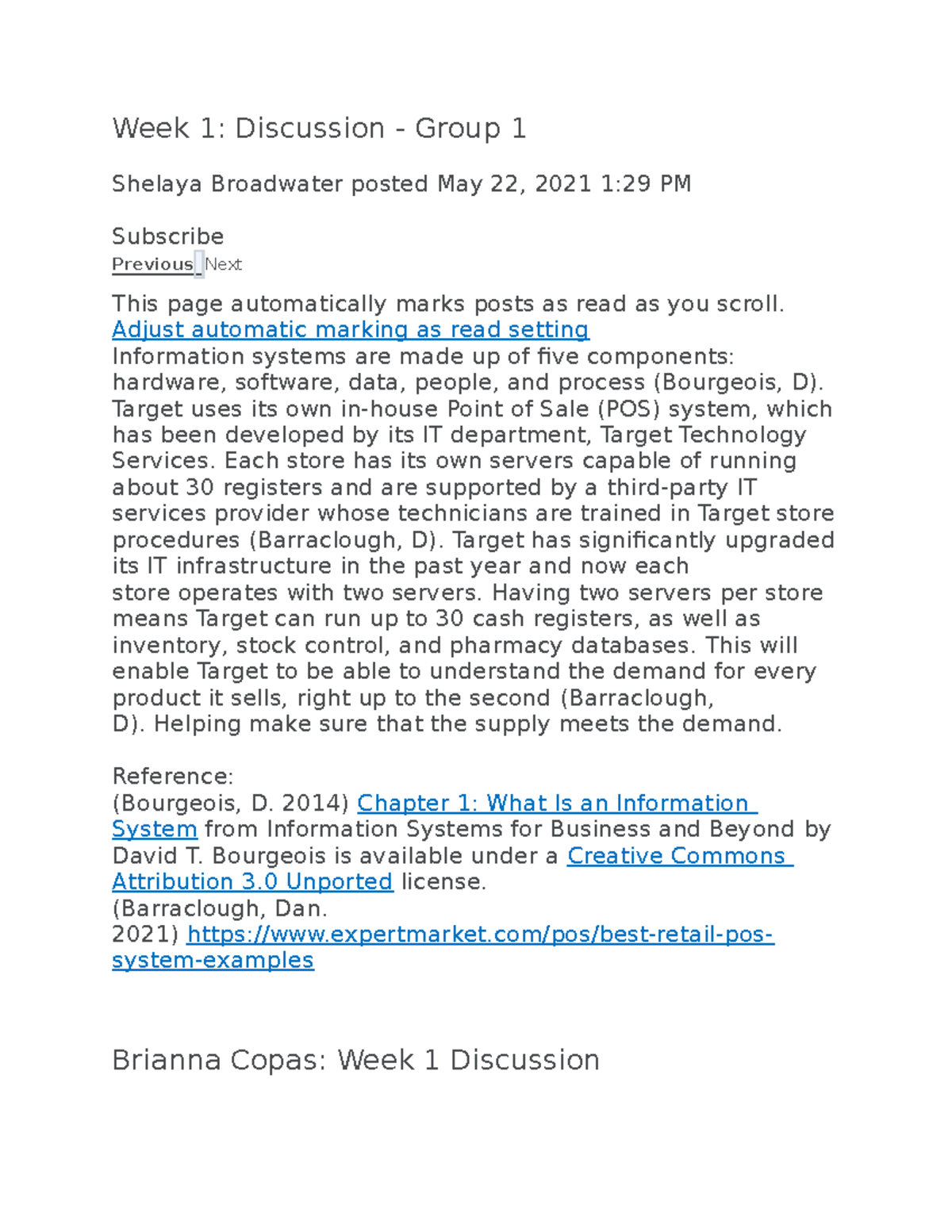 Week 1 Discussion Responses - Week 1: Discussion - Group 1 Shelaya Broadwater posted May 22 ...