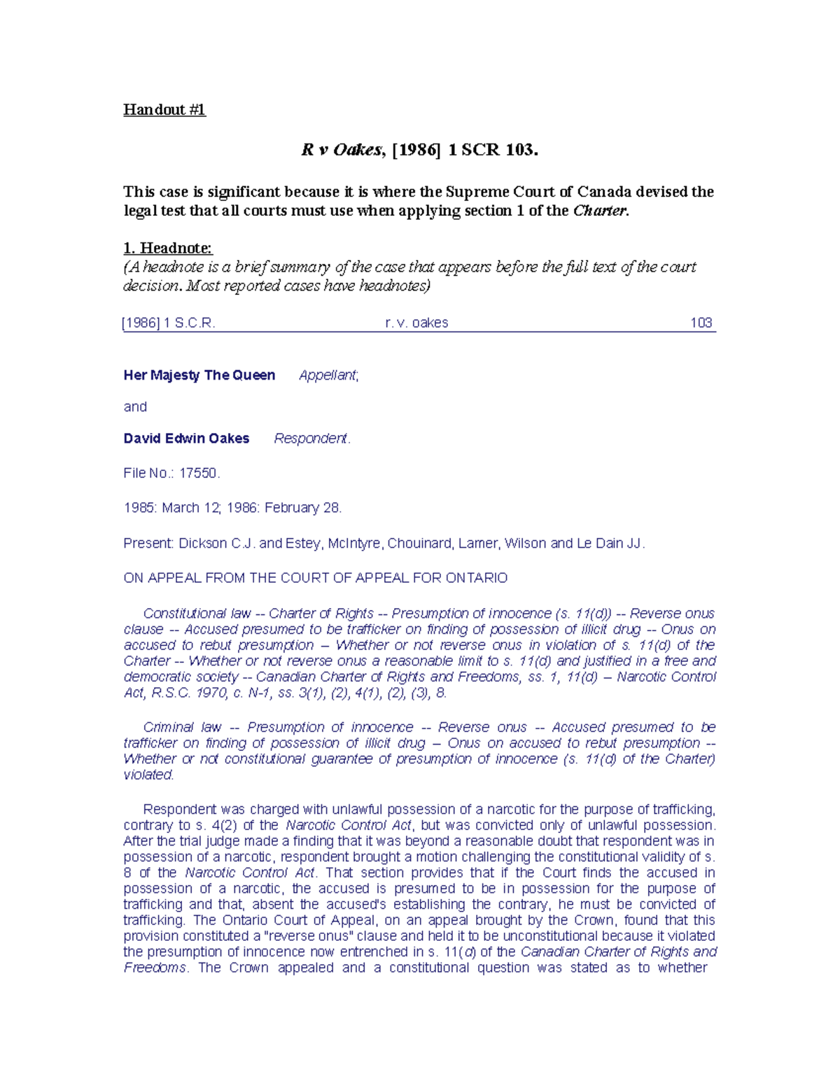 Handout #1 - R. v. Oakes - Handout R v Oakes, [1986] 1 SCR 103. This ...