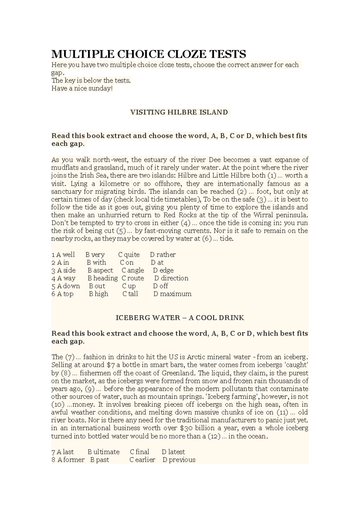 Multiple choice exercises - MULTIPLE CHOICE CLOZE TESTS Here you have ...