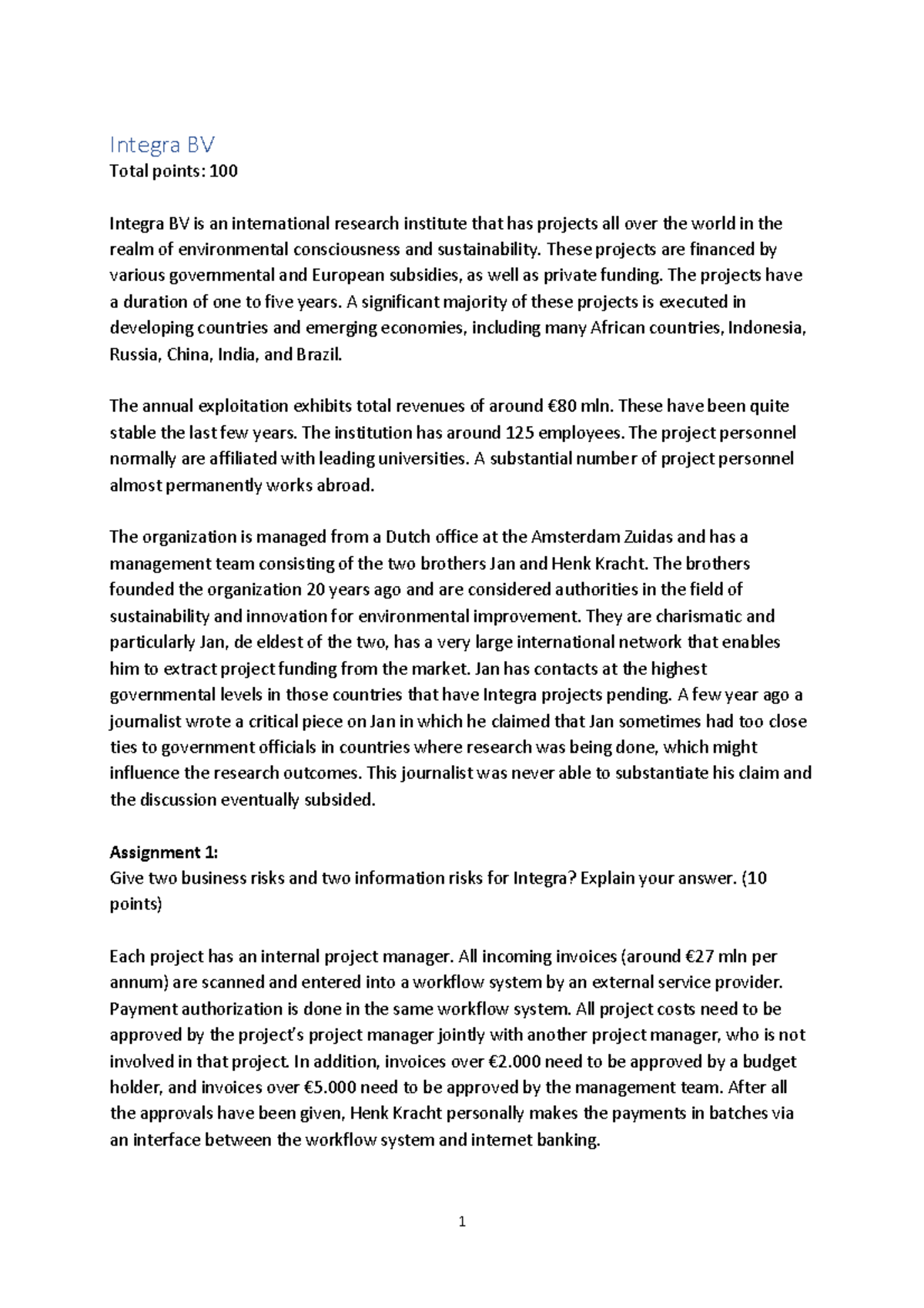 Integra - new - cases - Integra BV Total points: 100 Integra BV is an ...