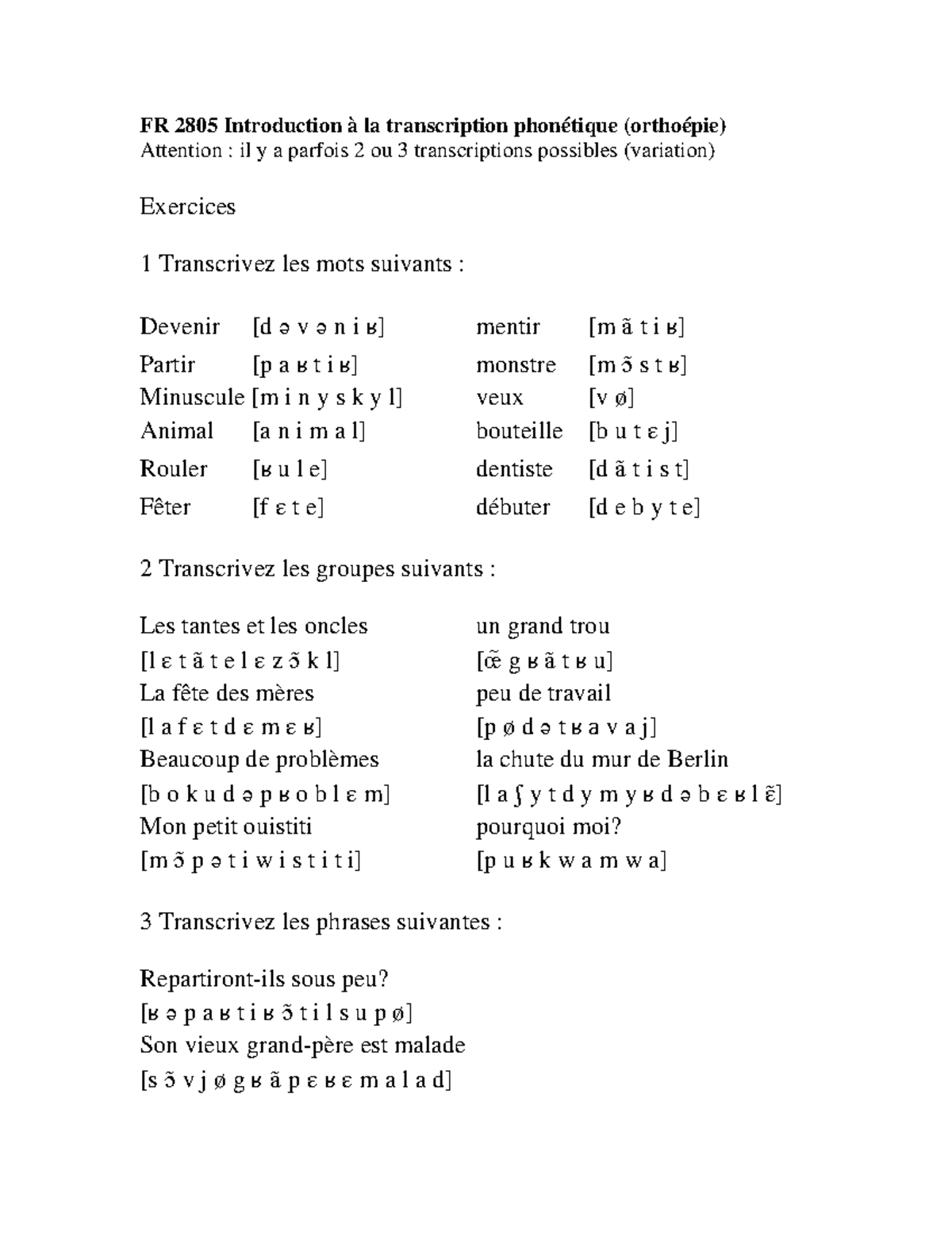 Exercices suppl. sem du 10 octobre corrigé - FR 2805 Introduction à la transcription phonétique ...