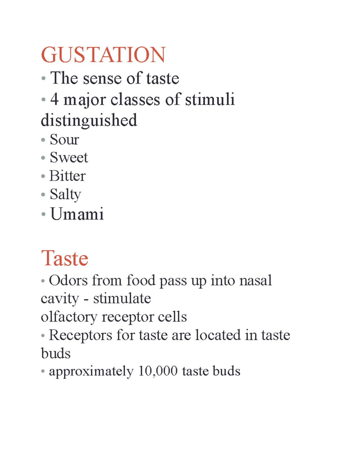 Gustation - GUSTATION • The sense of taste • 4 major classes of stimuli ...