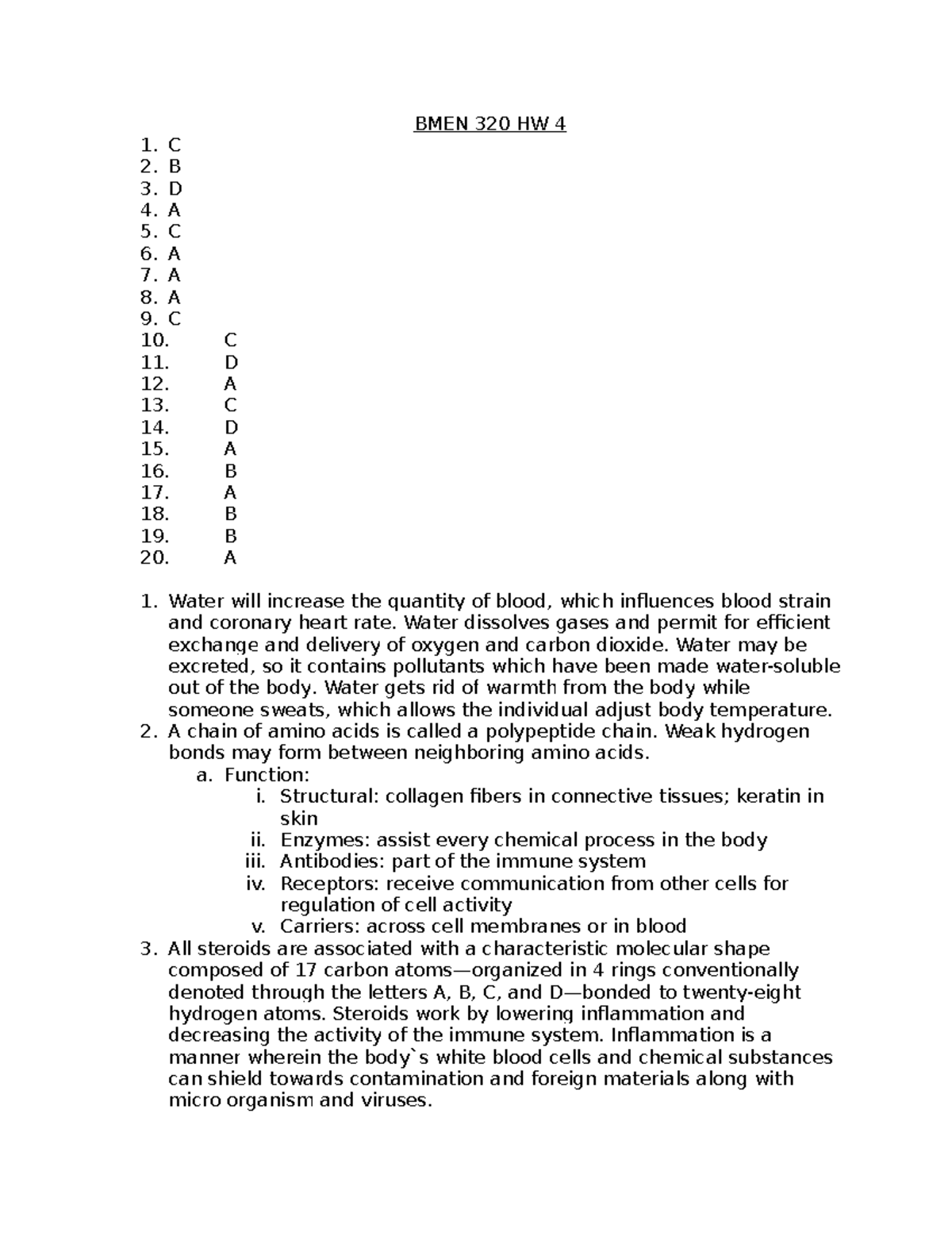 BMEN 320 HW 4 - HW4 - BMEN 320 HW 4 1. C 2. B 3. D 4. A 5. C 6. A 7. A ...