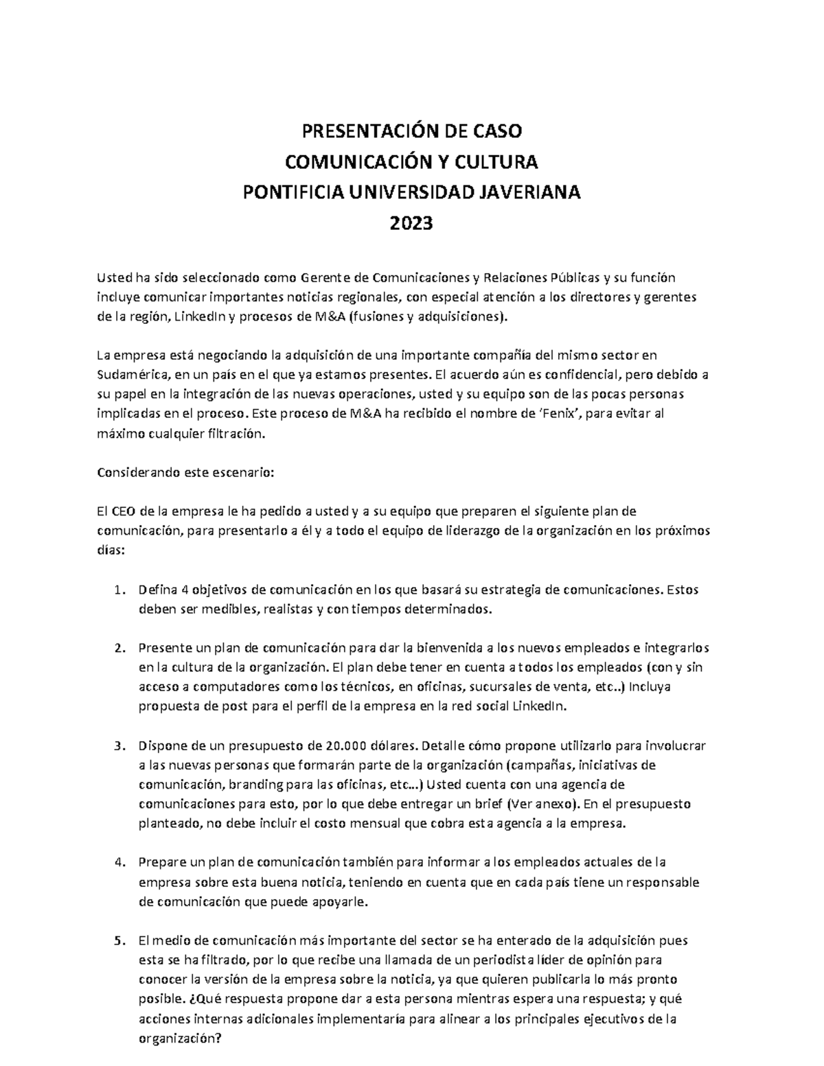 CASO Comunicacion Y Cultura PUJ 2023 - PRESENTACI”N DE CASO COMUNICACI”N Y CULTURA PONTIFICIA ...