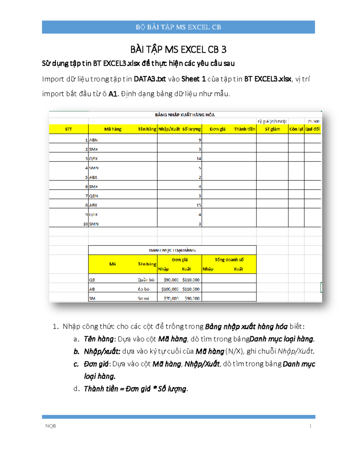 YEU CAU BT Excel - NQB 1 BỘ BÀI TẬP MS EXCEL CB BÀI TẬP MS EXCEL CB 3 Sử dụng tập tin BT EXCEL 3 ...