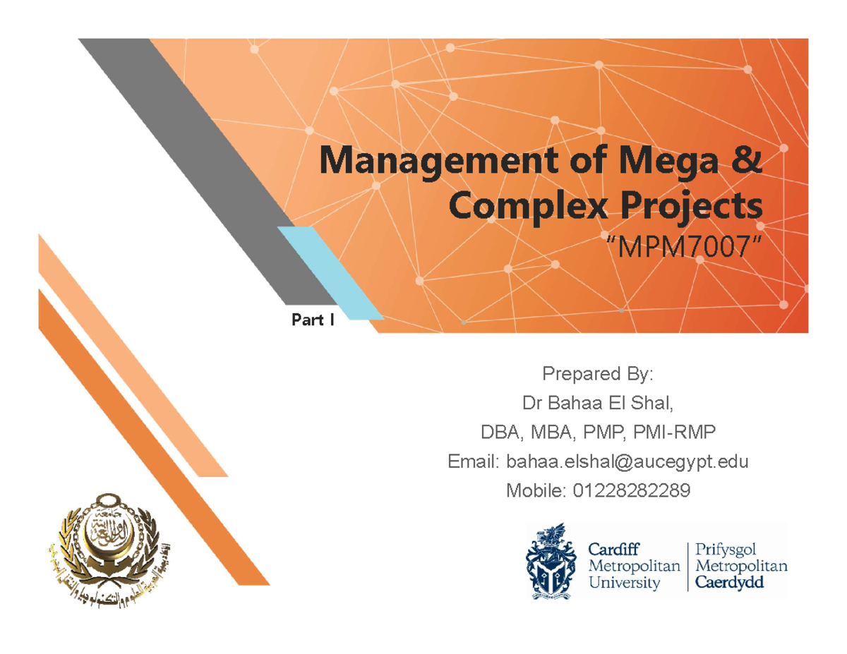 Handouts Part I - Intro to Mega Projects - Management of Mega & Complex ...