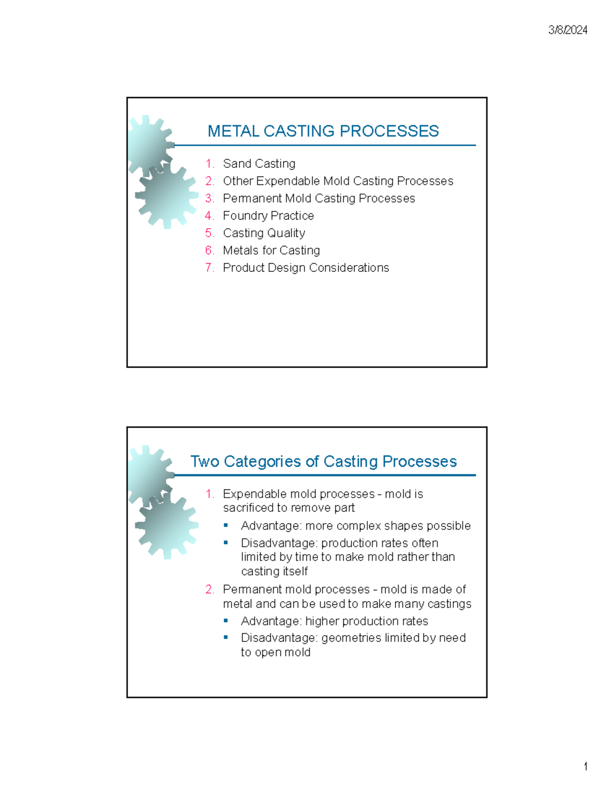 Casting 1 - METAL CASTING PROCESSES 1. Sand Casting 2. Other Expendable ...