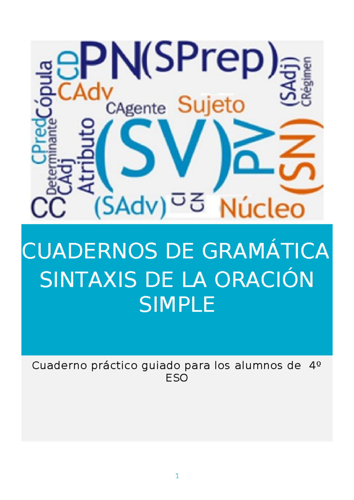 Cuaderno Sintaxis. O.S - CUADERNOS DE GRAMÁTICA SINTAXIS DE LA ORACIÓN ...
