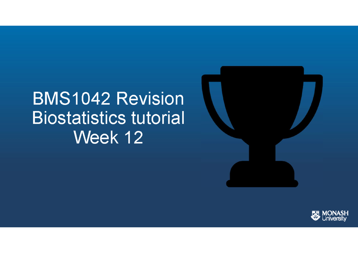 Biostats revision tutorial - Week 12 (2024) - answers - BMS1042 ... Biostats revision tutorial - Week 12 (2024) - answers - BMS1042 ...