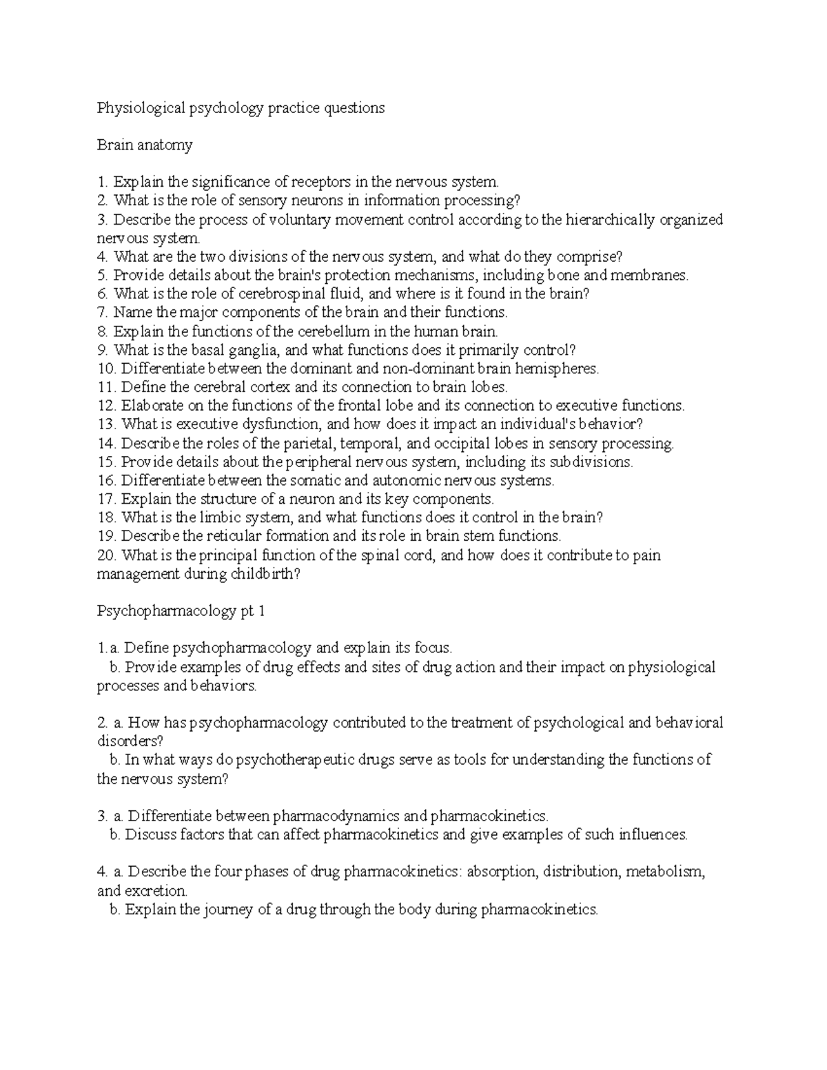 Physiological psychology practice questions - What is the role of ...