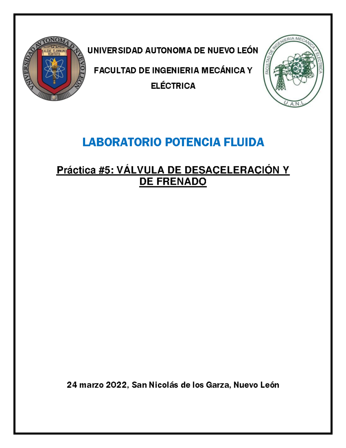 Practica #5 PF - LABORATORIO POTENCIA FLUIDA Práctica #5: VÁLVULA DE DESACELERACIÓN Y DE FRENADO ...