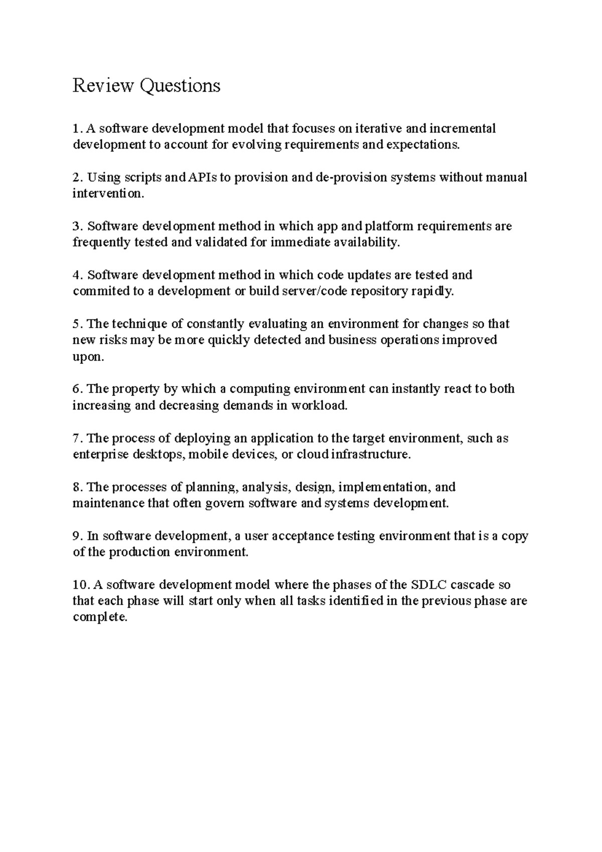 Summarize Deployment and Automation Concepts Review questions - Review Questions A software ...