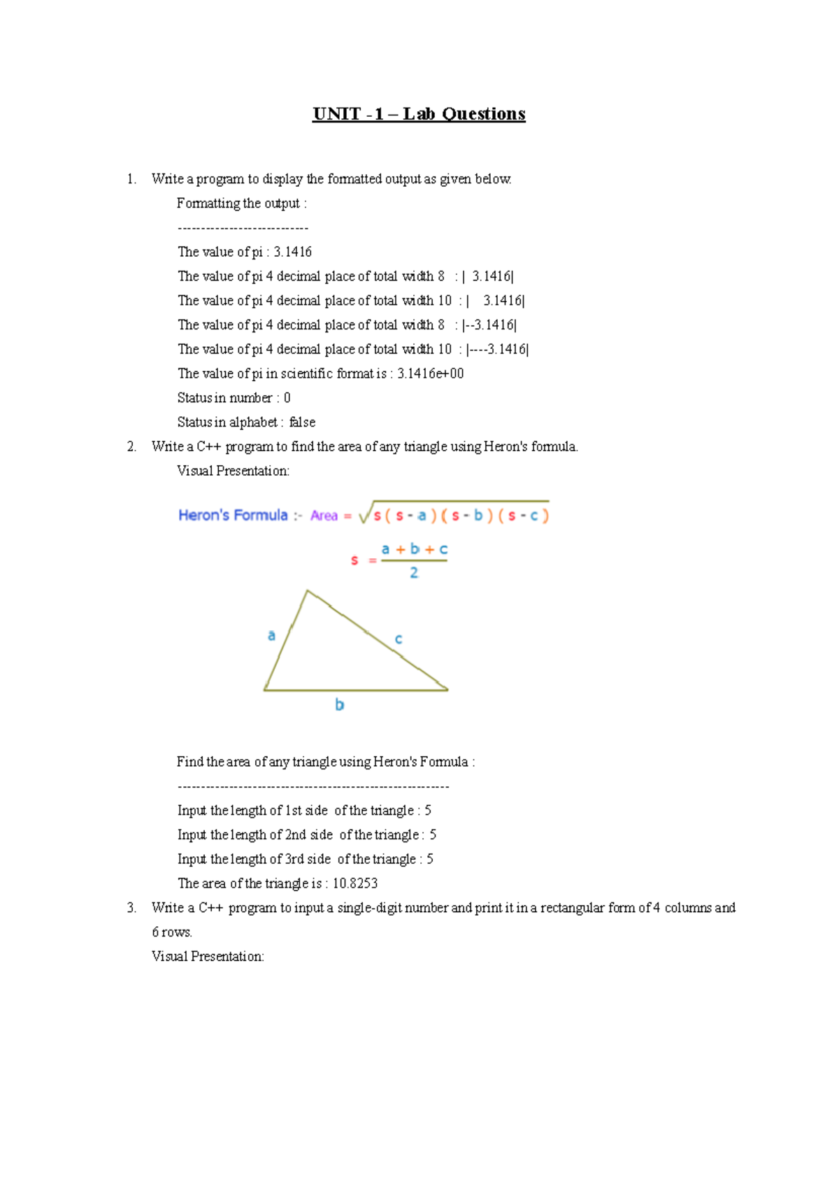 Unit 1 Lab Week 1 - pps - UNIT -1 – Lab Questions Write a program to display the formatted ...