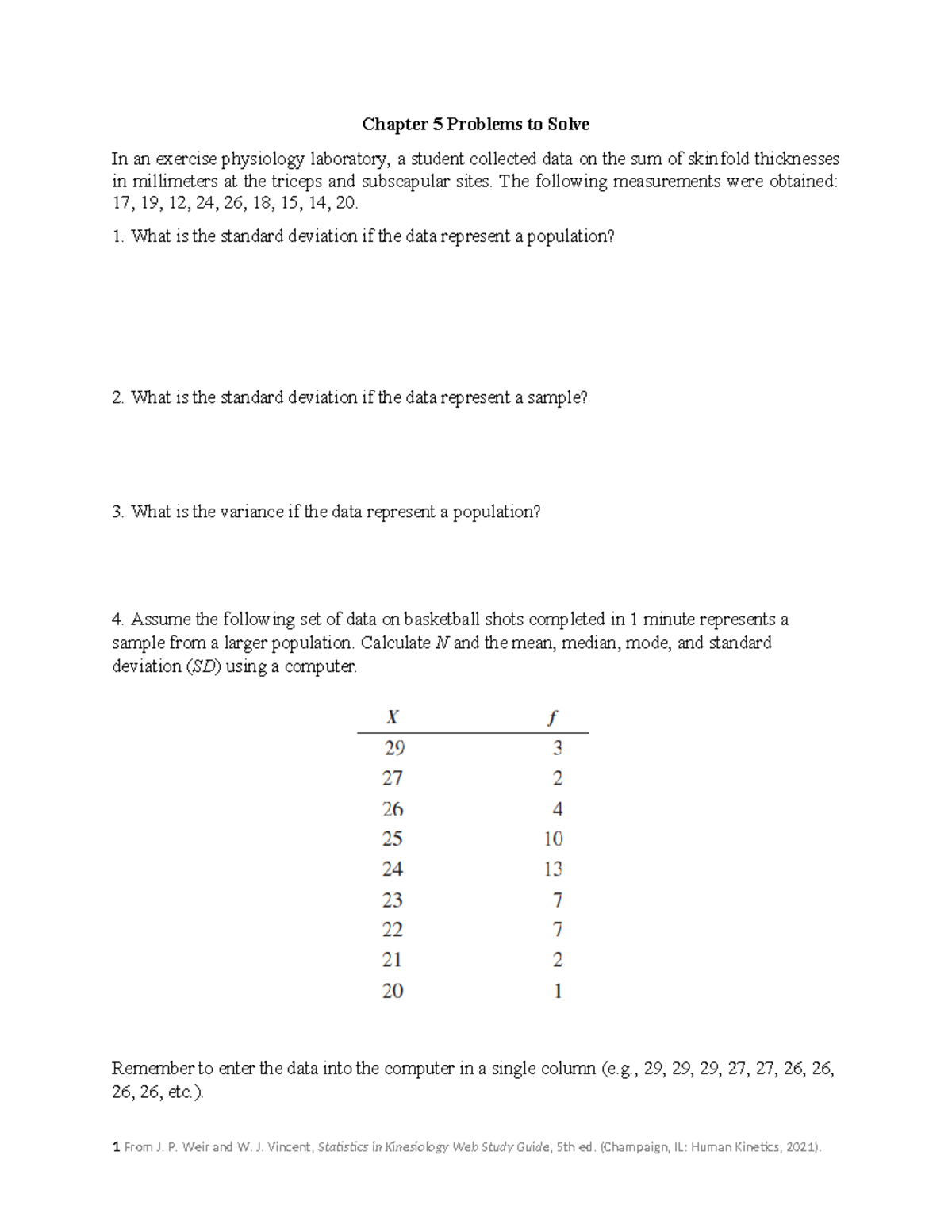 Problems To Solve - Chapter 5 Problems to Solve In an exercise physiology laboratory, a student ...