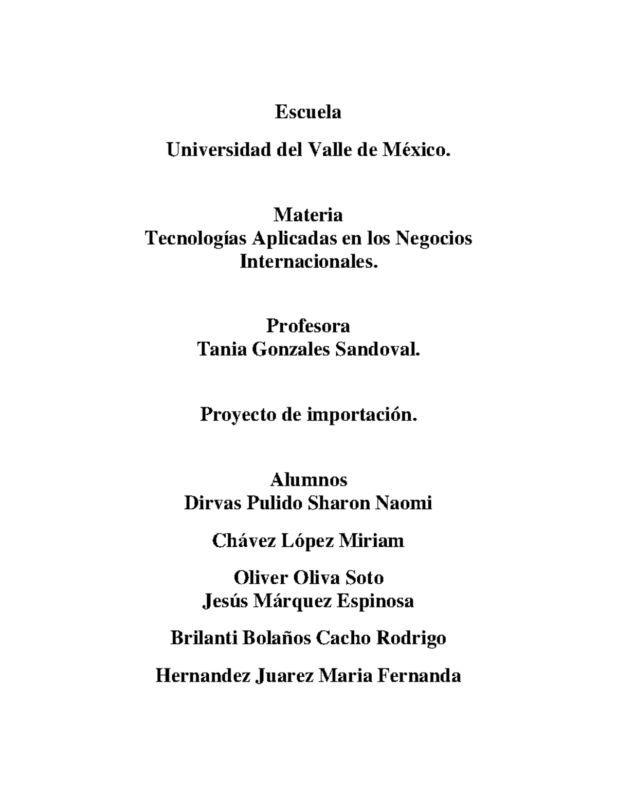 UVAS 2 - bien - Escuela Universidad del Valle de M é xico. Materia Tecnologí as Aplicadas en los ...
