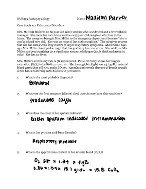 Case Study 11.2 Pulmonary Disorders 2 - NUR315 Pathophysiology Name