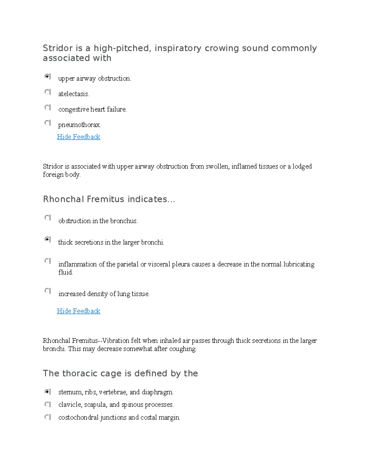 Resp quiz - quiz - Stridor is a high-pitched, inspiratory crowing sound ...