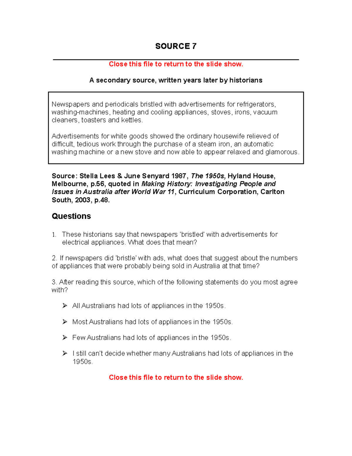 Source 7 - this is very useful - SOURCE 7