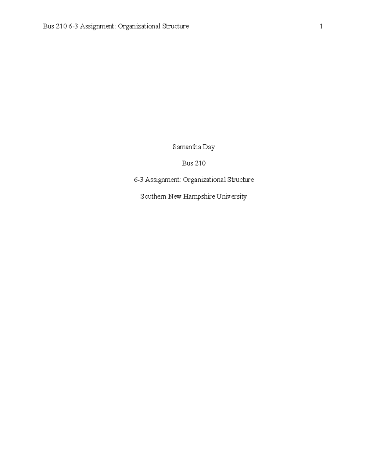 BUS2106-3Assignment - notes - Bus 210 6-3 Assignment: Organizational ...