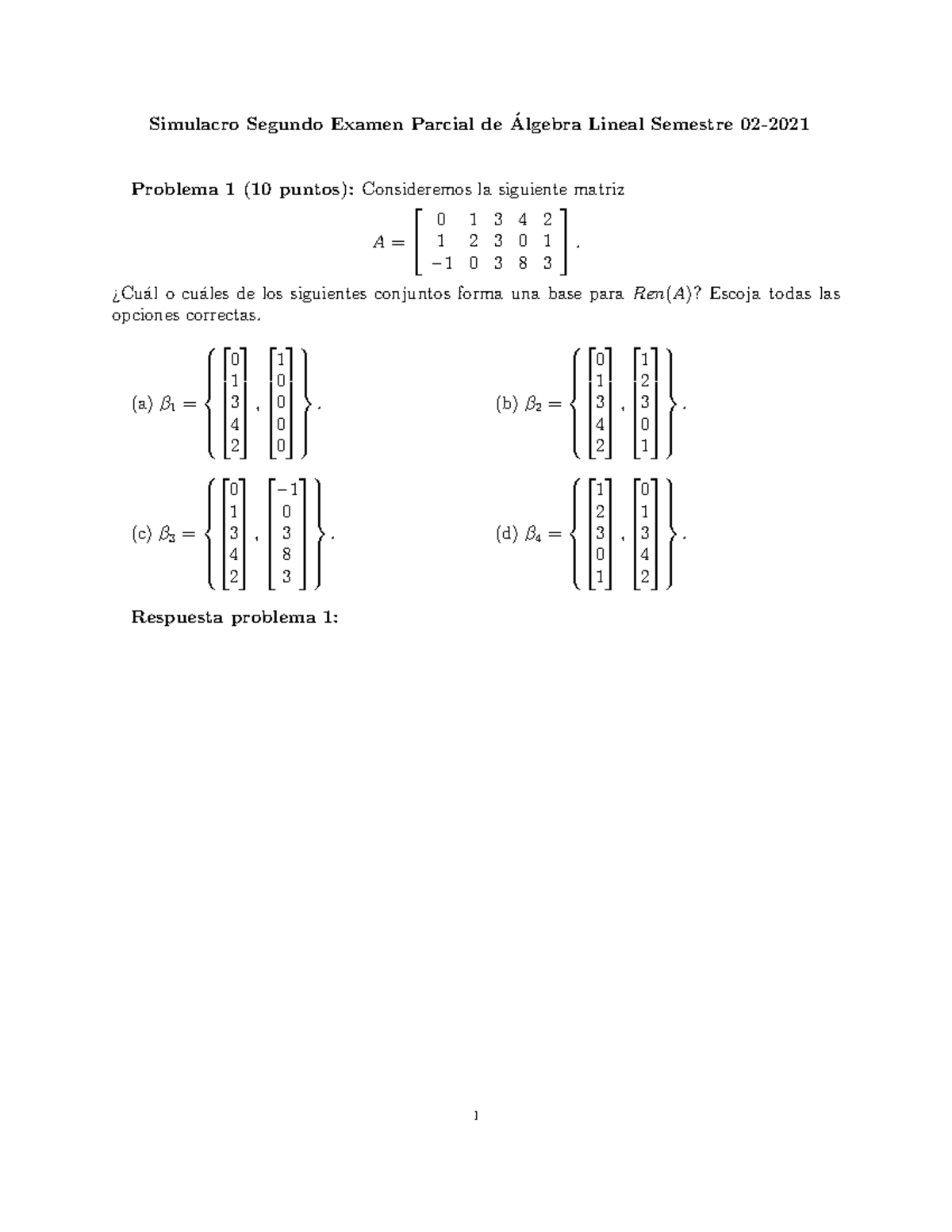 Simulacro segundo parcial álgebra lineal 02-2021 - Simulacro Segundo Examen Parcial de ́Algebra ...