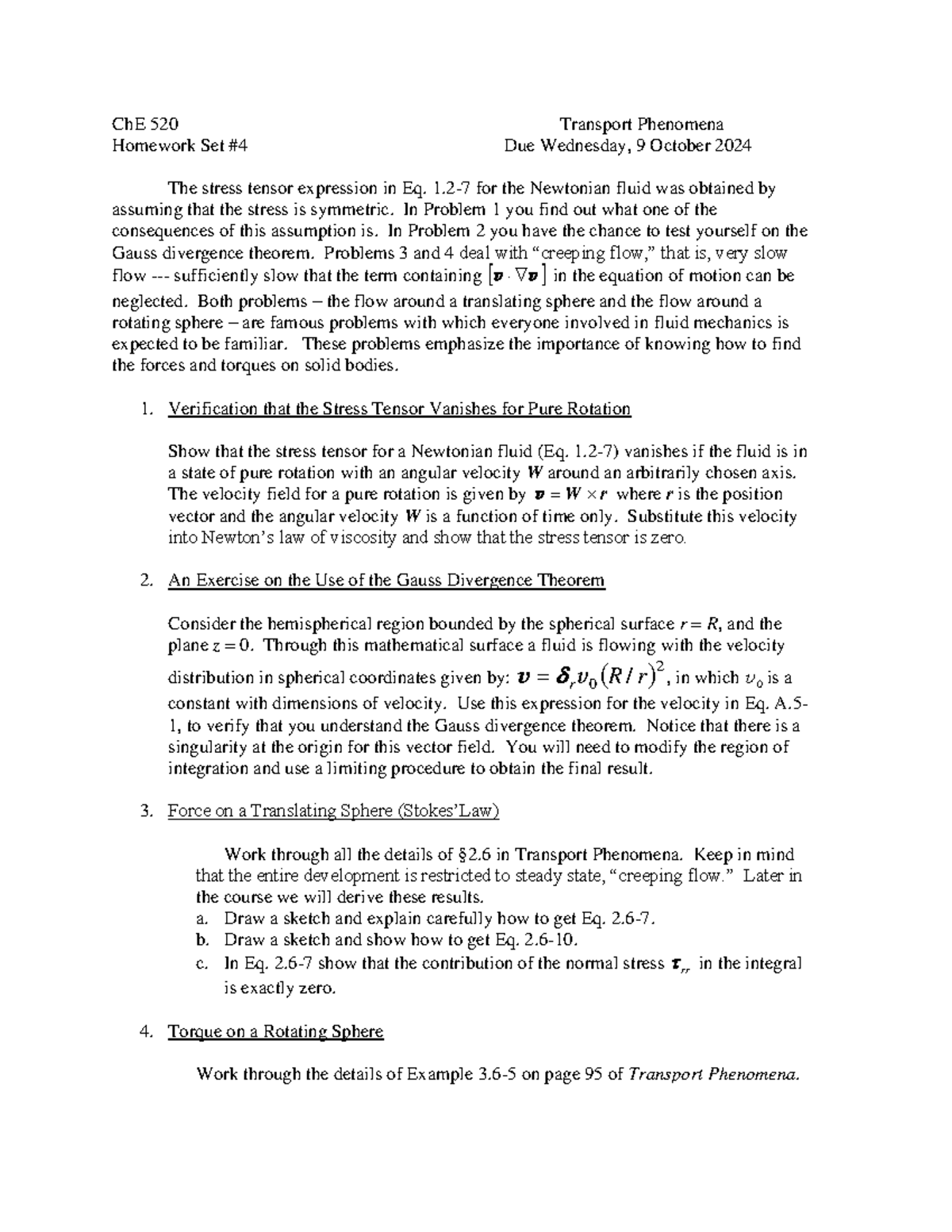 2024 520 HW #4 - CREEPING FLOW HOMWORK - ChE 52 0 Transport Phenomena Homework Set #4 Due ...