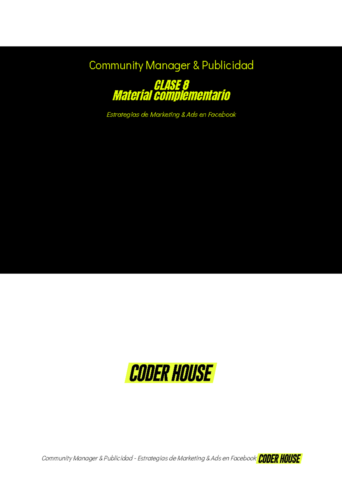 Guión clase 8 - IG FB como canales de atención y ventas - Community Manager & Publicidad CLASE 8 ...