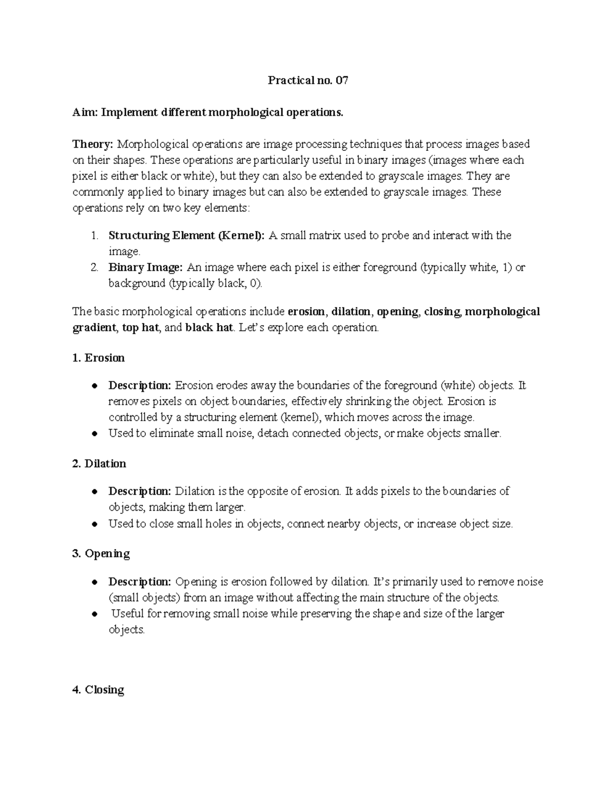 Practical no 7 - 07 Aim: Implement different morphological operations. Theory: Morphological ...