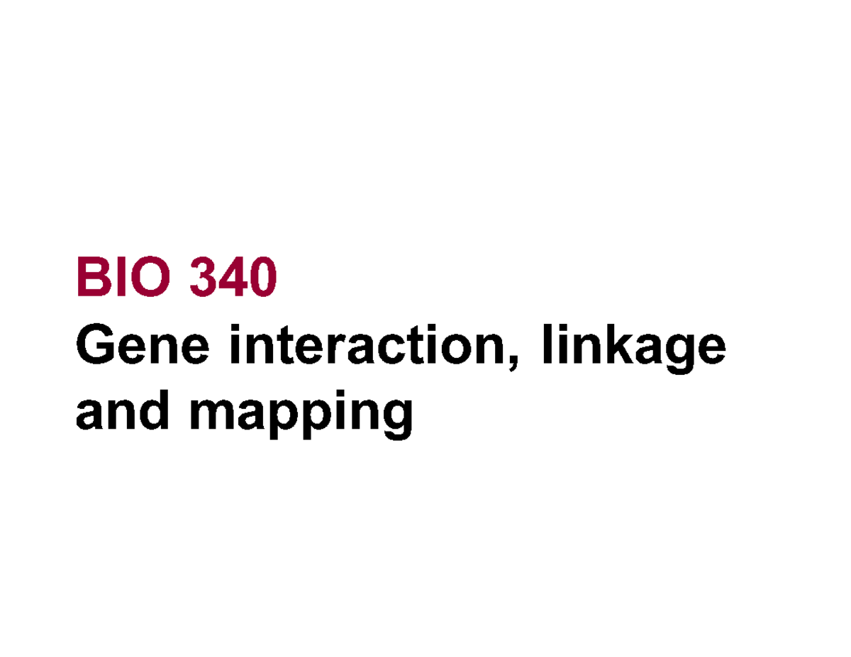 Module III Mapping in eukaryotes distance between two genes - BIO 340 ...
