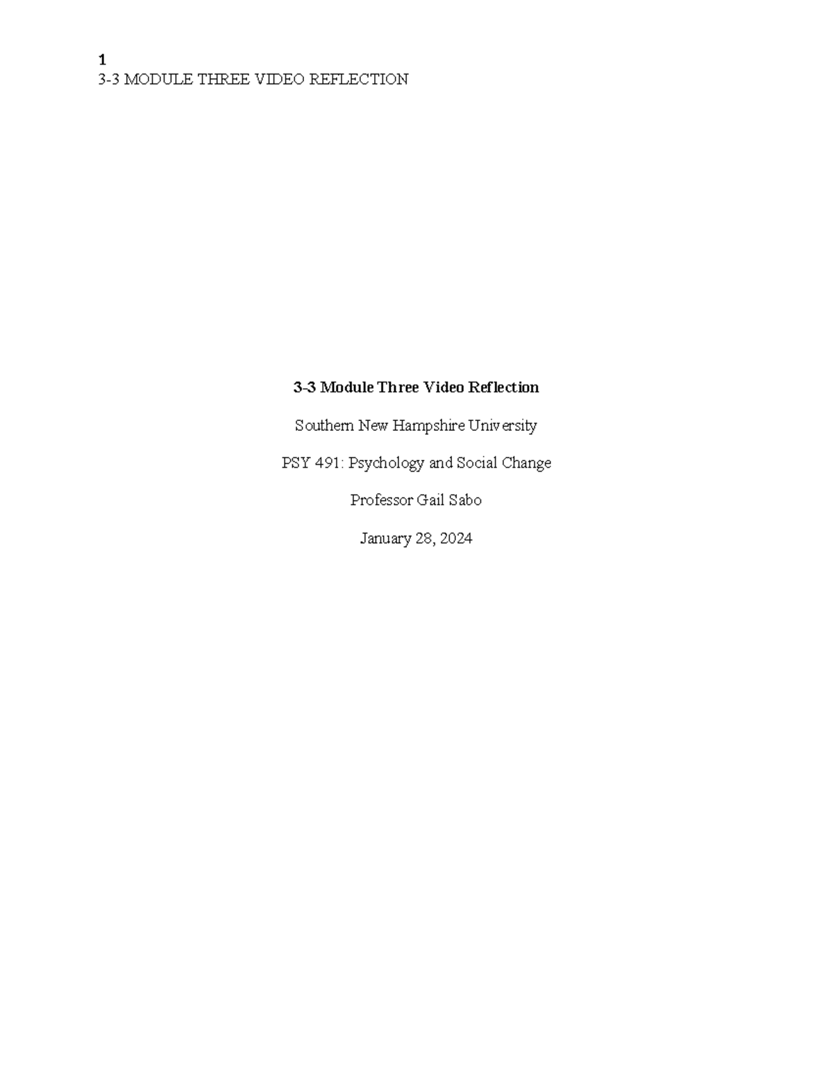 PSY 491 - 3-3 Module Three Video Reflection - 1 3-3 MODULE THREE VIDEO ...