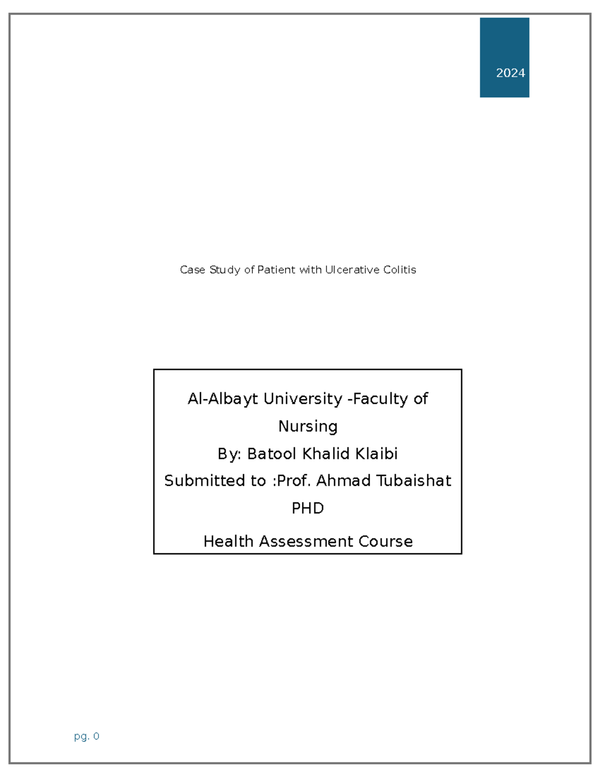Case study batool klaibi - 2024 Case Study of Patient with Ulcerative ...