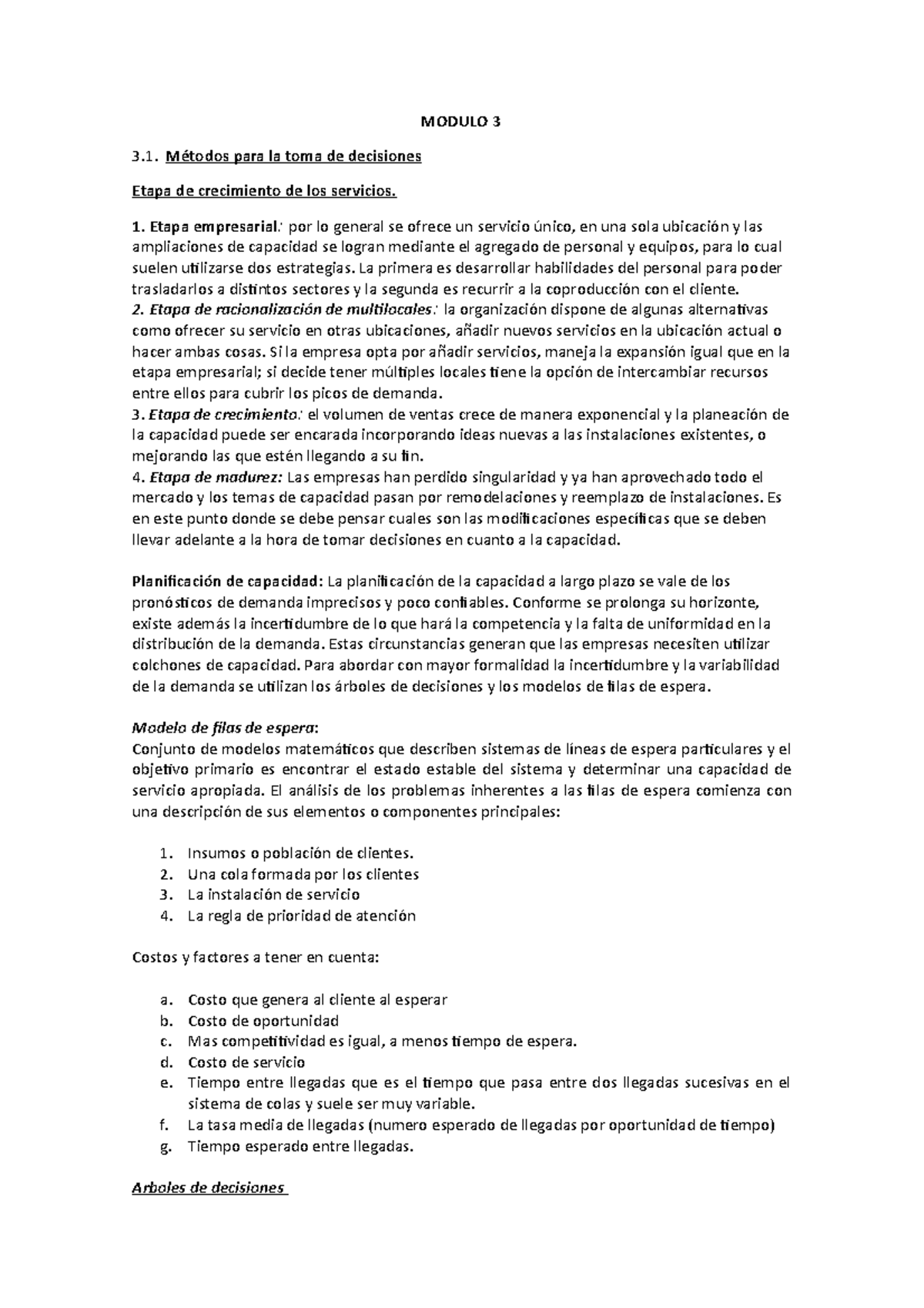 Resumen M3 y M4 produccion 1 - MODULO 3 Métodos para la toma de decisiones Etapa de crecimiento ...