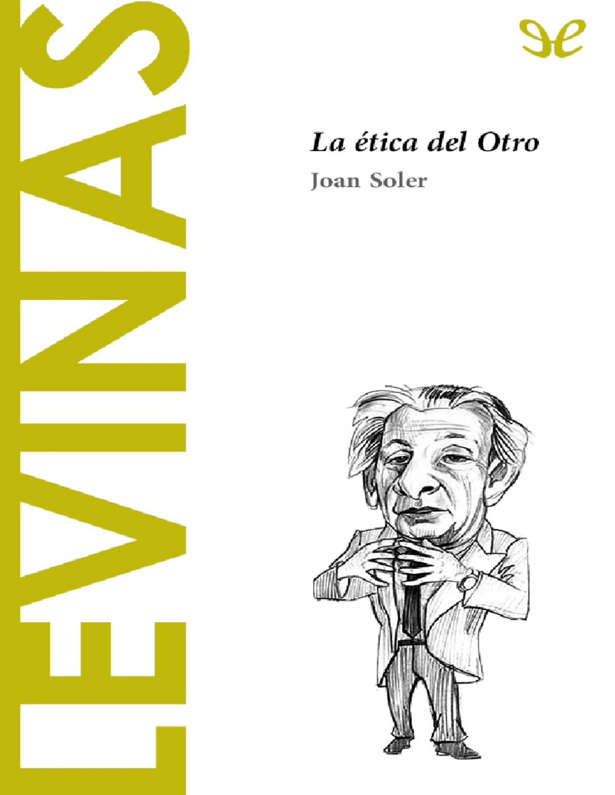 Levinas. La huella del otro - El pensamiento de Emmanuel Levinas (1906 ...