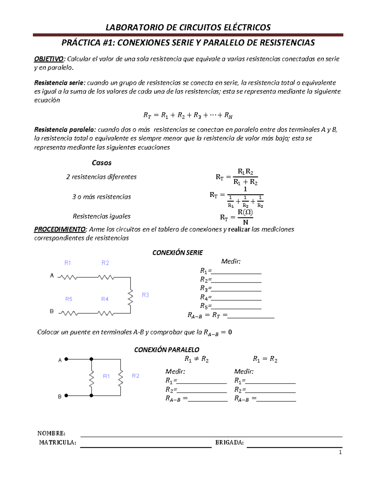 Laboratorio circuitos electricos i fime - NOMBRE: MATRICULA: BRIGADA: PRÁCTICA #1: CONEXIONES ...