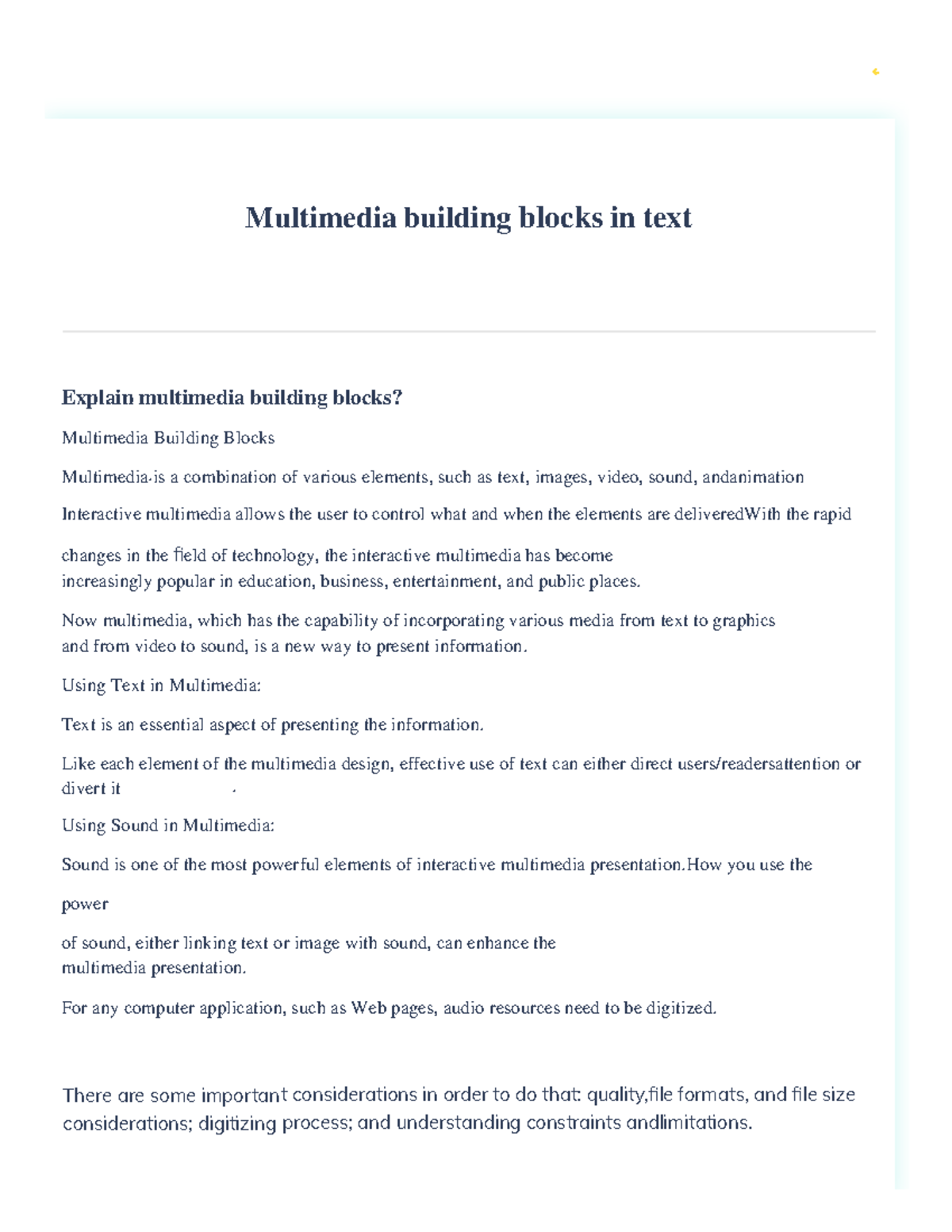 Multimedia building blocks - Now multimedia, which has the capability of incorporating various ...