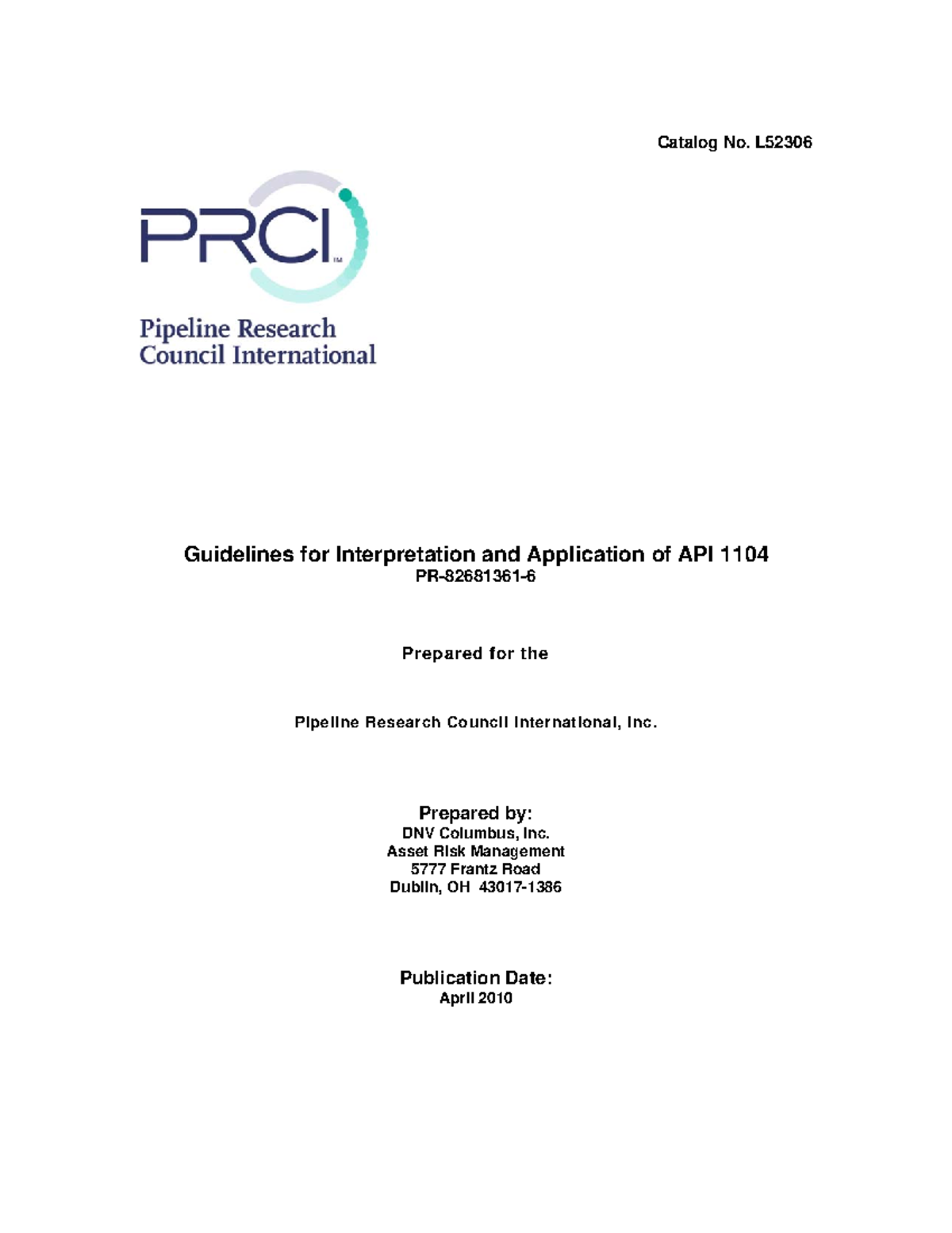 Guidelines for Interpretation and Application of API 1104 PR-82681361-6 Prepared for the ...