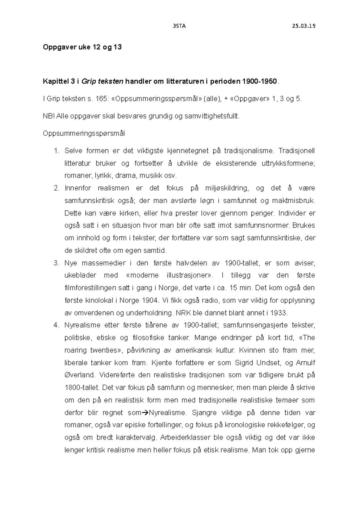 Oppgaver etter fordypningspresentasjon, vår 2019 - Oppgaver uke 12 og 13 Kapittel 3 i Grip ...