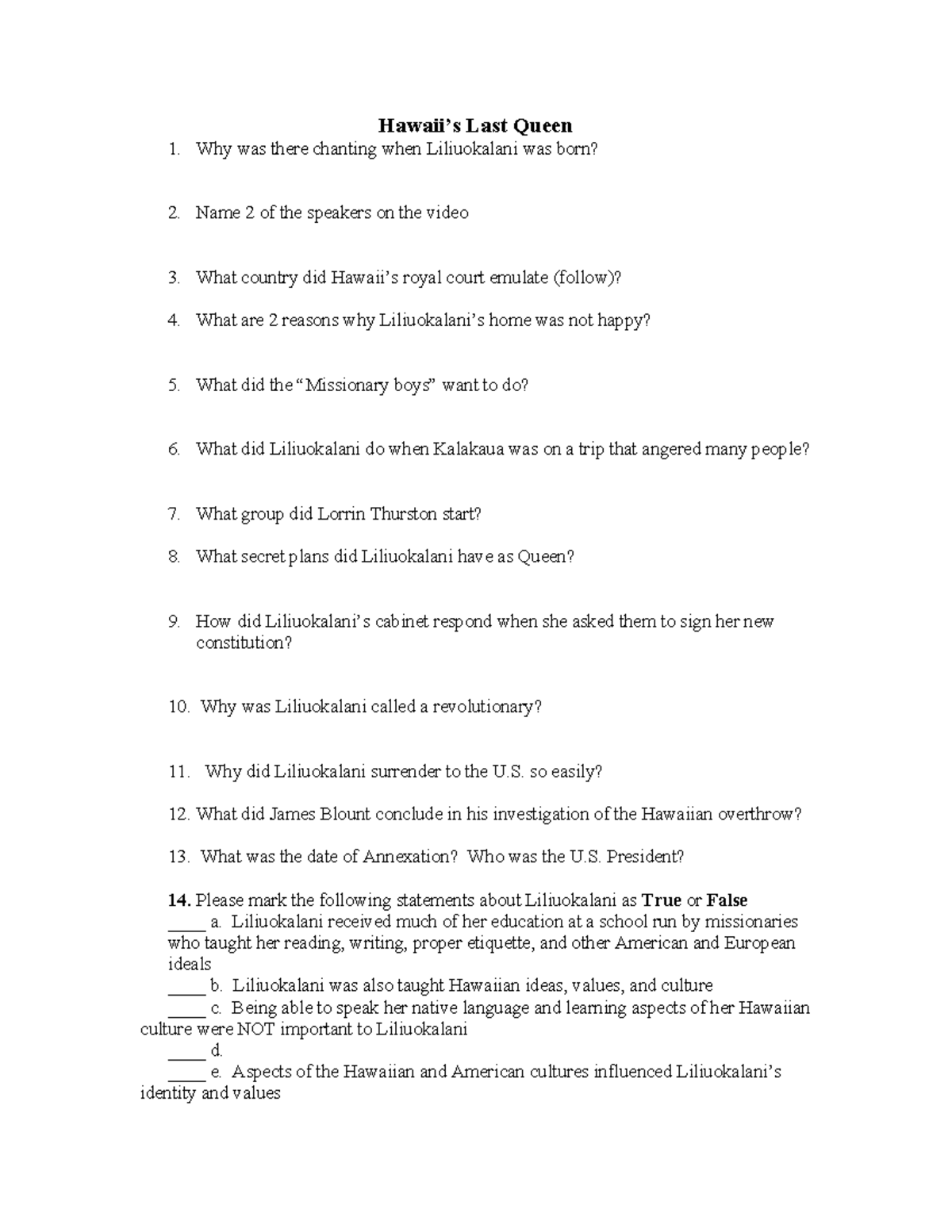 Hawaii s last queen questions - Hawaii’s Last Queen 1. Why was there ...