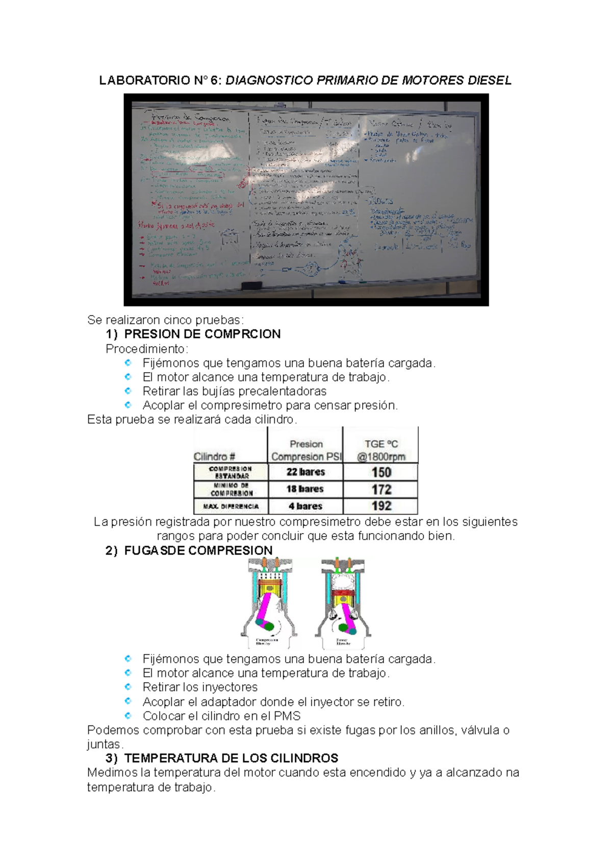 Laboratorio N - LABORATORIO N° 6: DIAGNOSTICO PRIMARIO DE MOTORES DIESEL Se realizaron cinco ...