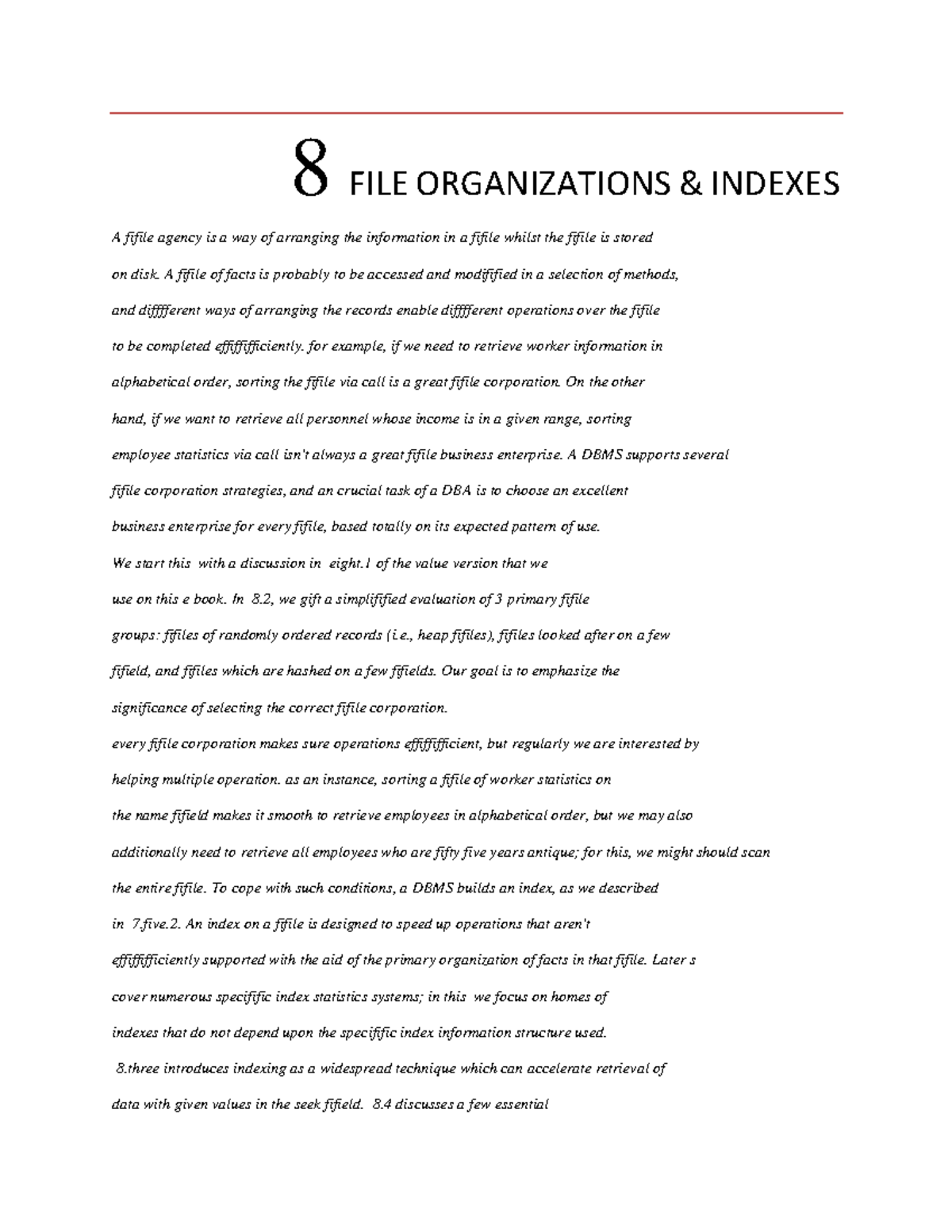 8 FILE Organizations AND Indexes - 8 FILE ORGANIZATIONS & INDEXES A fifile agency is a way of ...