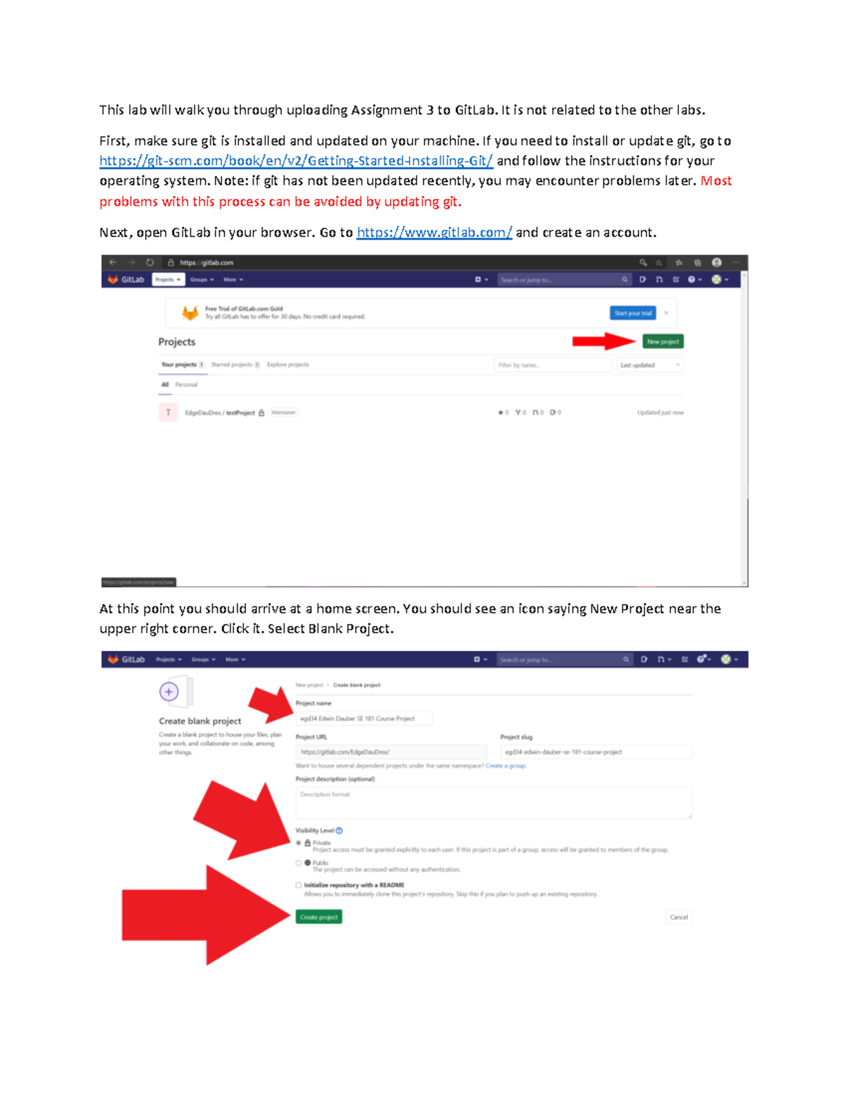 Lab Week 4 - CS work - This lab will walk you through uploading Assignment 3 to GitLab. It is ...